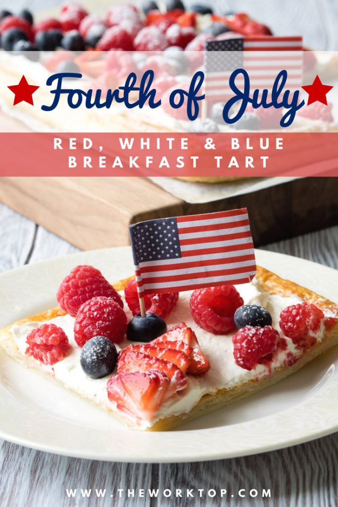 Red, White and Blue Breakfast - Puff Pastry Breakfast Tart | The Worktop