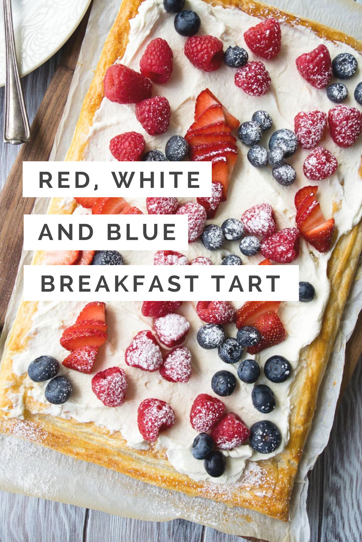 Red, White and Blue Breakfast - Puff Pastry Breakfast Tart | The Worktop