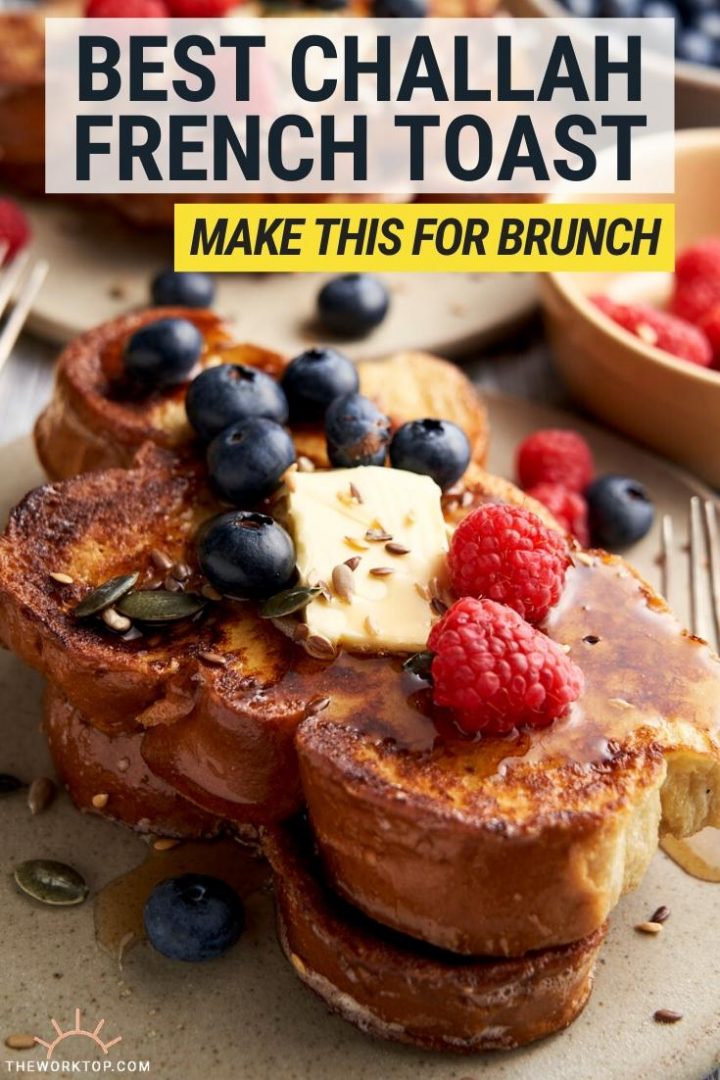 Challah French Toast | The Worktop
