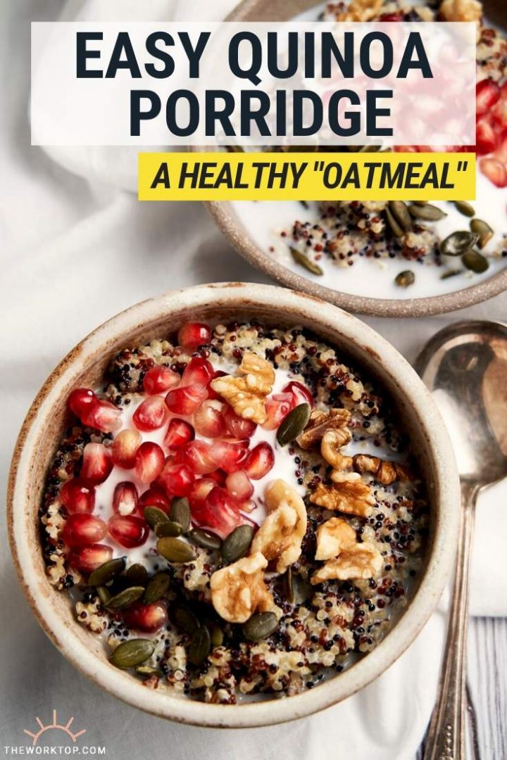 Quinoa Porridge (Quinoa Oatmeal) - Breakfast Recipe - The Worktop